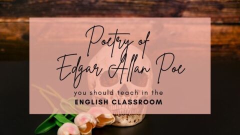 Powerful Poetry of Edgar Allan Poe - The Integrated Teacher