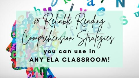 25 Reliable Reading Comprehension Strategies for any ELA Classroom ...