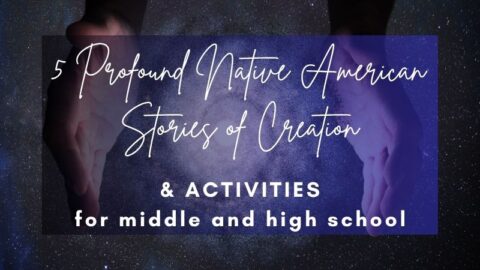 5 Profound Native American Stories of Creation - The Integrated Teacher